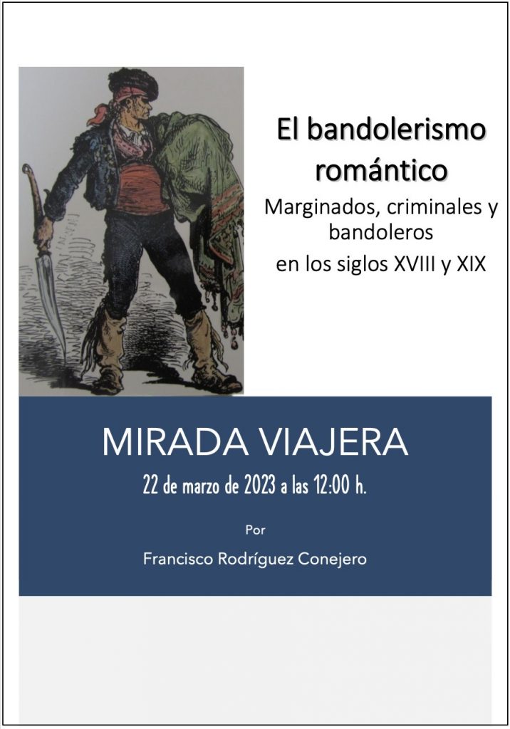 Información Mirada Viajera. El Bandolerismo Romántico, marginados ...
